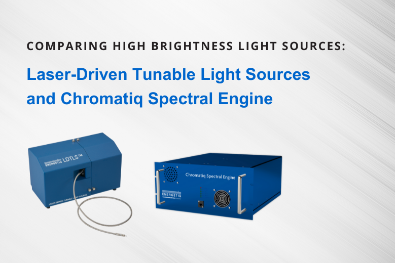 Hit the Right Wavelength with the Right High Brightness Light Source: Comparing LDTLS and CSE ...
